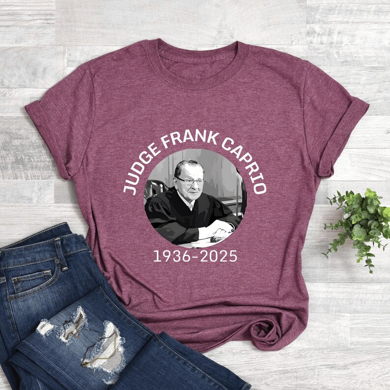 Judge Frank Caprio 1936-2025 T-shirt, Frank Caprio Memorial Shirt, R.I ...