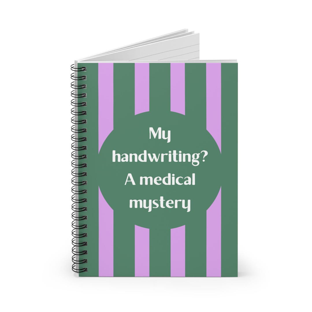 My Handwriting? A Medical Mystery Notebook | Spiral Ruled Journal ...