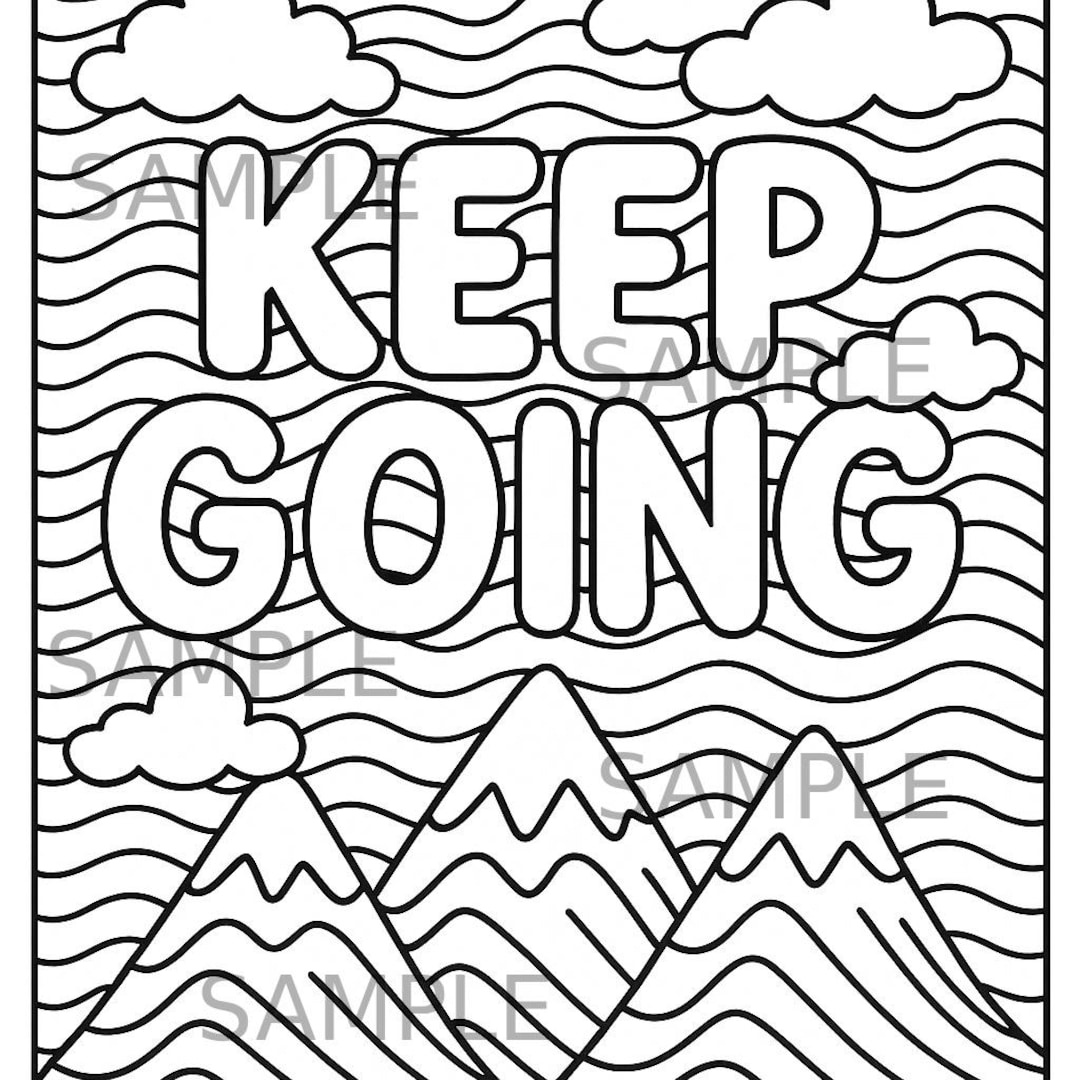 Keep Going Coloring Page, Motivational Quote Printable, Affirmation ...