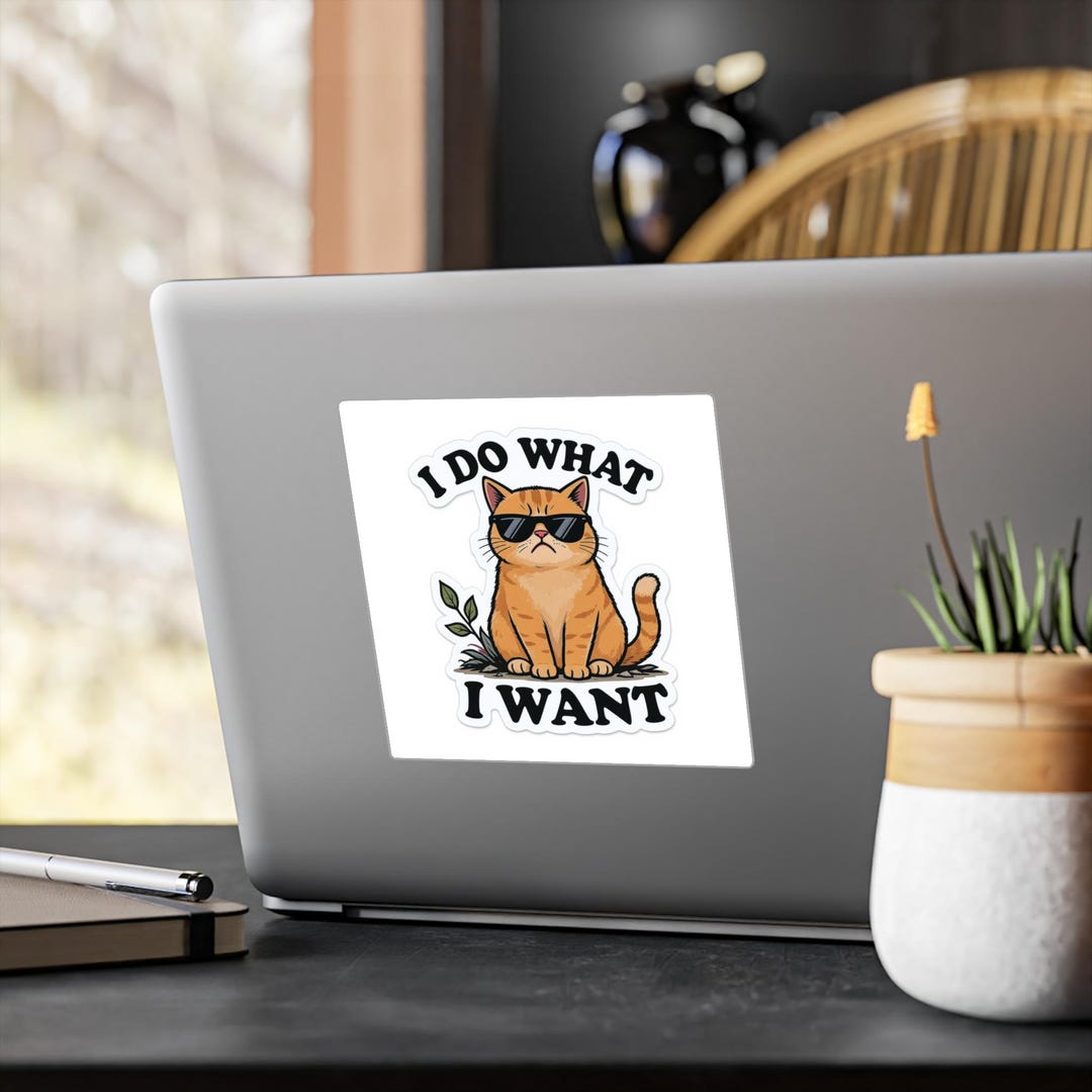 Funny Cat Vinyl Decals, I Do What I Want Stickers, Cat Lover Gift ...