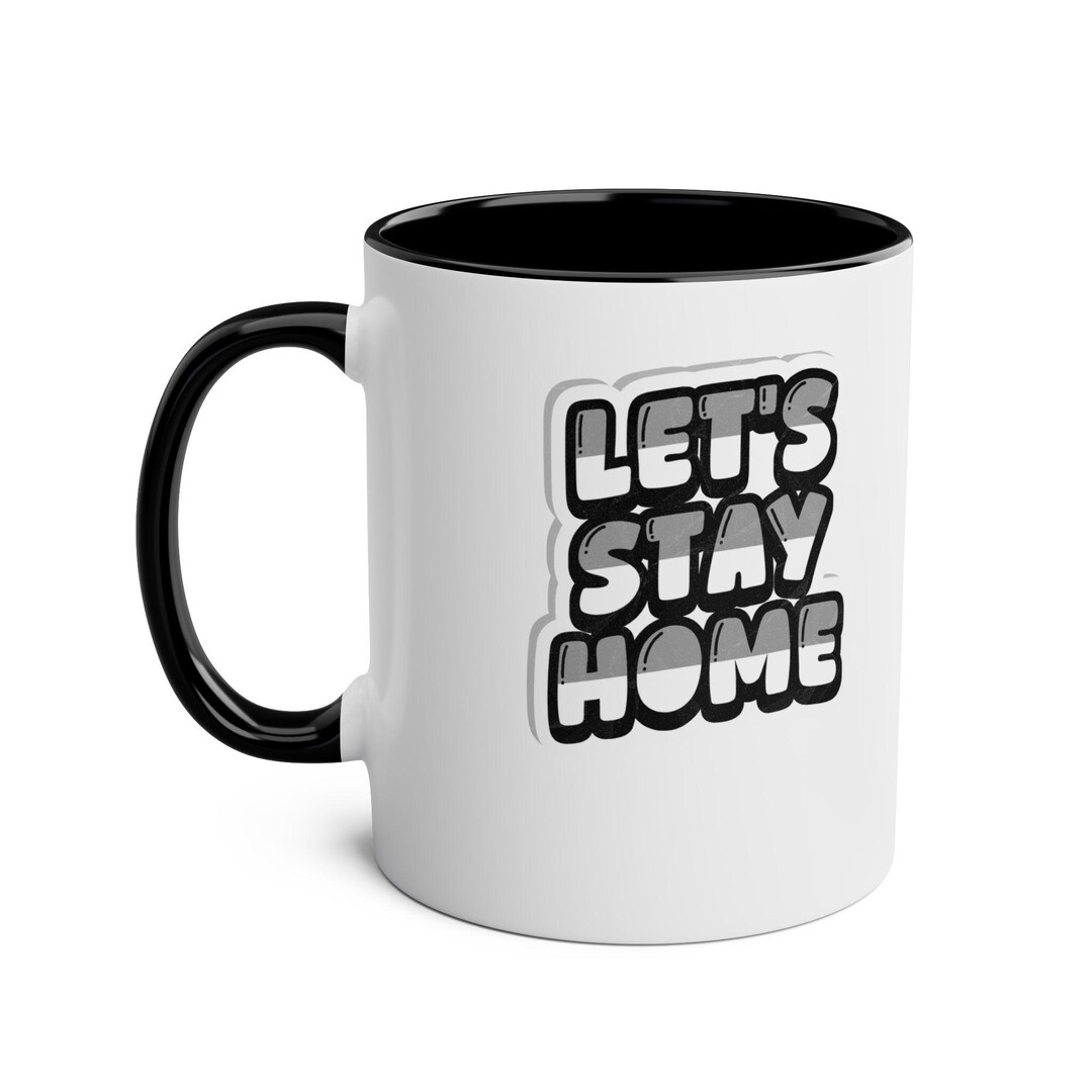 Let's Stay Home Mug | Two-tone Coffee Mug, 11oz | Cozy Lazy Simple ...