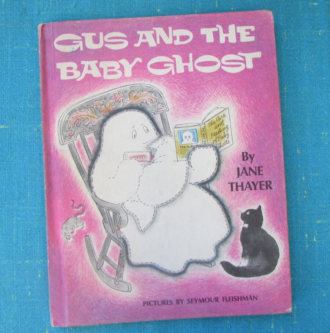 1972 Children's Book, Gus and the Baby Ghost by Jane Thayer, Pictures ...