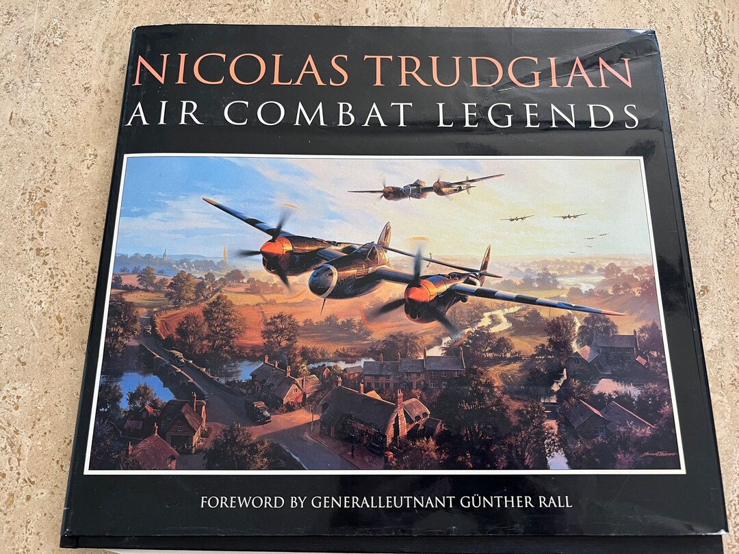 1998 Nicolas Trudgian Air Combat Legends Hardcover Book Foreword by ...