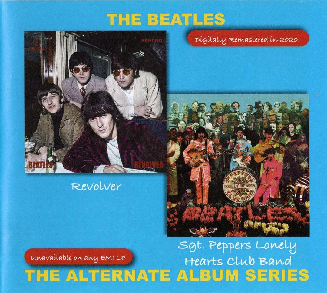 The Beatles the Alternate Revolver and Sgt. Peppers 2 CD Outtakes and ...