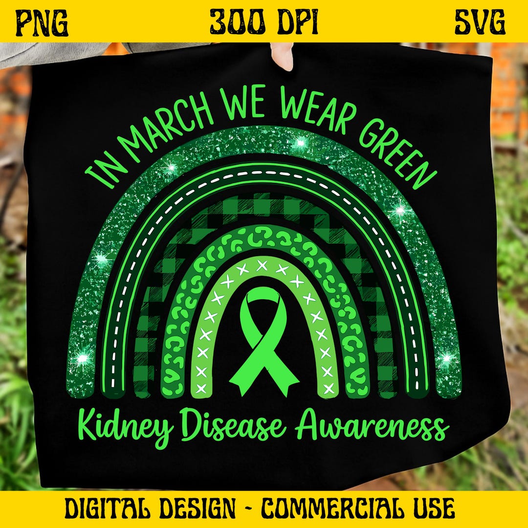 In March We Wear Green Kidney Disease Awareness Png SVG, Green Ribbon ...