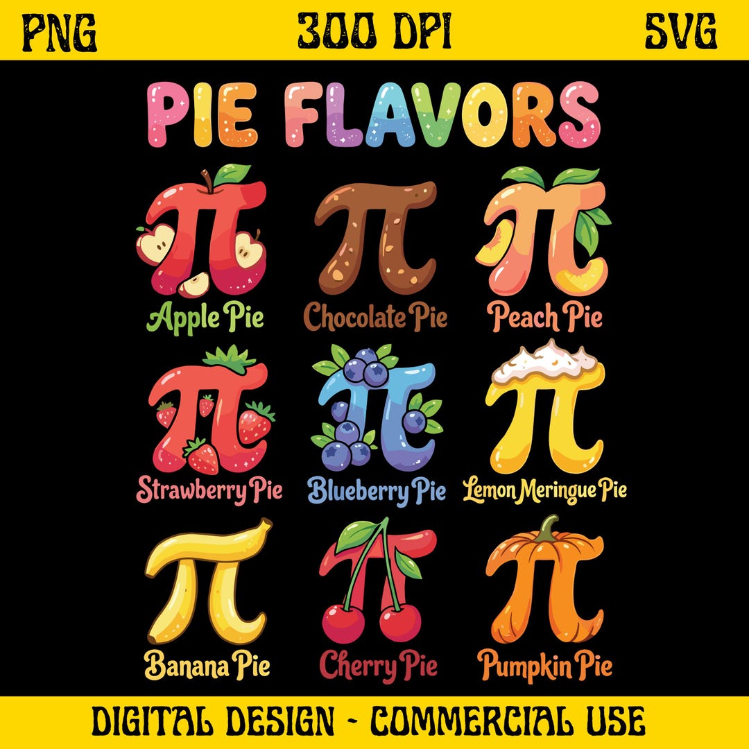 Pie Flavors Pi Day PNG SVG, Cute Math Teacher Design, Funny π Dessert ...