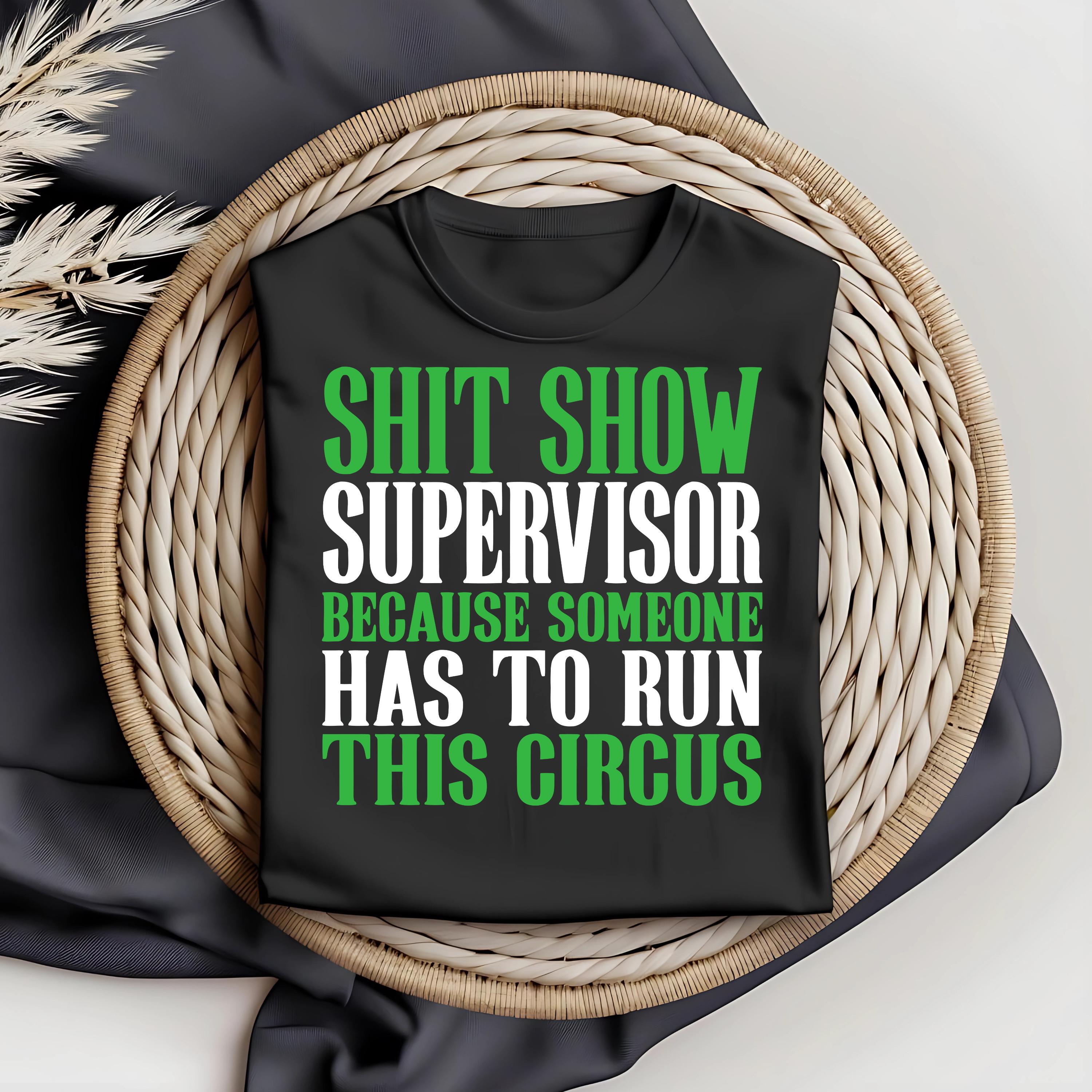 Funny Shitshow Supervisor PNG SVG: Boss Gift Digital Download - Etsy