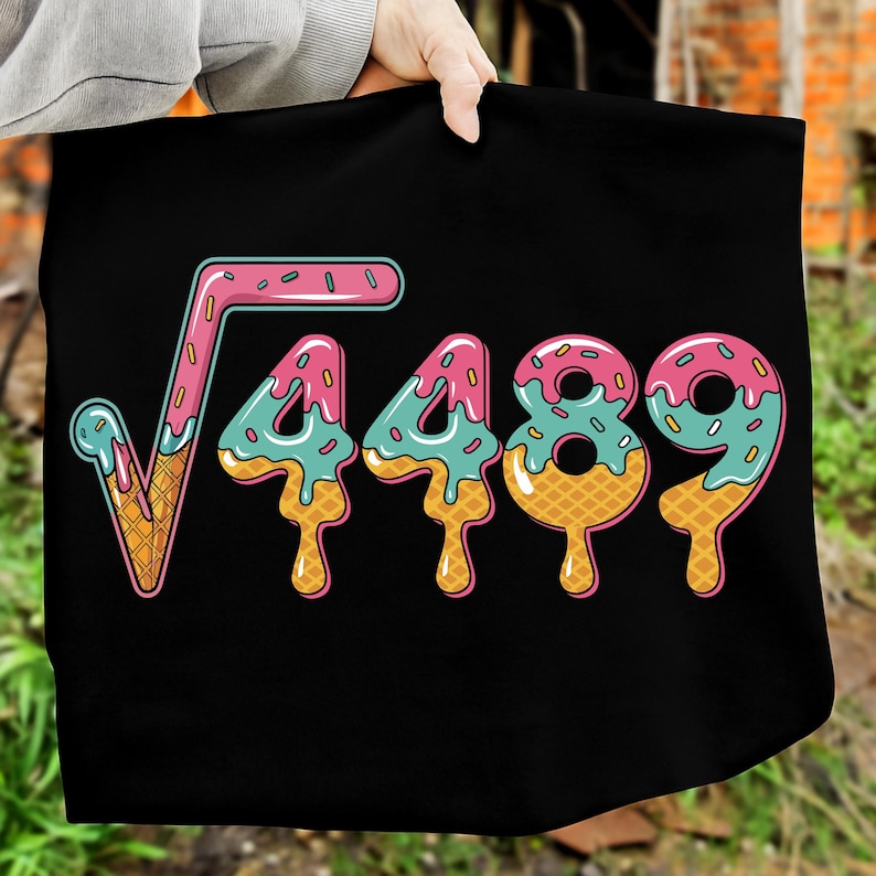 67 Ice Cream Drip Meme SVG PNG, Square Root 4489 Funny Math Teacher ...