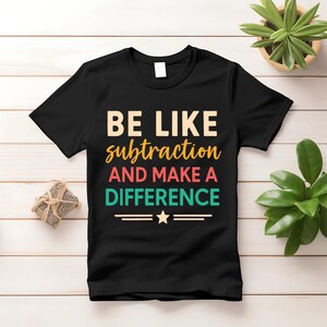 Be Like Subtraction and Make a Difference SVG PNG EPS – Inspirational ...