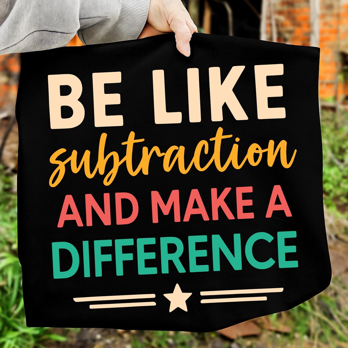 Be Like Subtraction and Make A Difference Png Svg, Funny Math Teacher ...