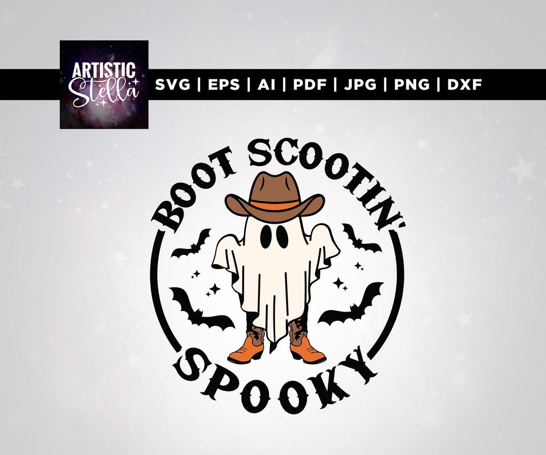 Boot Scoot Spooky Svg, Spooky Svg, Western Ghost Svg, Boot Scoot Svg ...