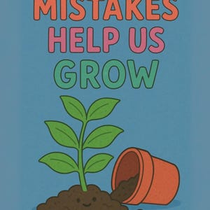 Mistakes Help Us Grow Poster Printable Growth Mindset Classroom Decor ...