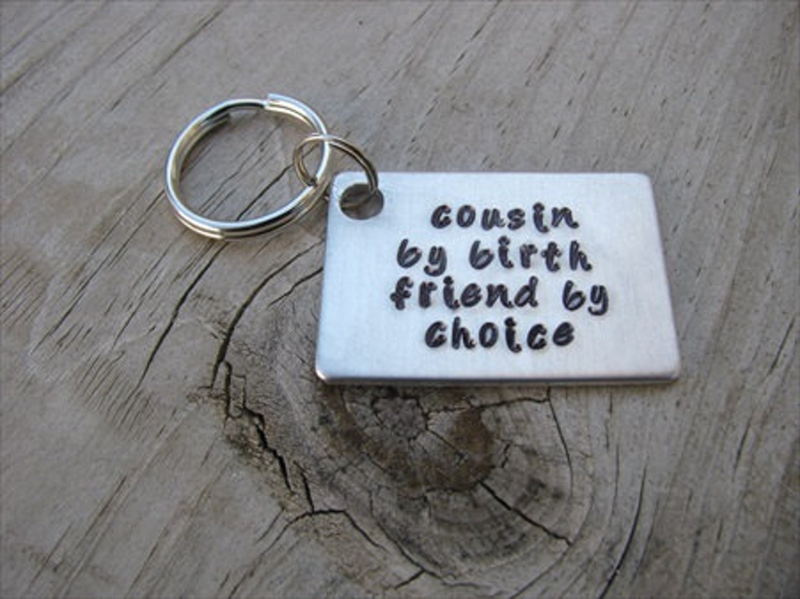 Cousin Keychain- "cousin by Birth Friend by Choice" Hand-stamped ...