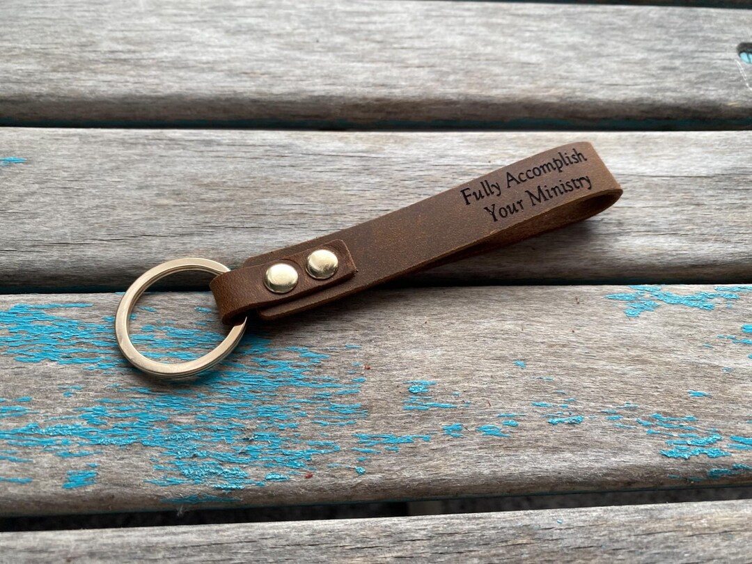 Weathered Tan Leather Keychain - "fully Accomplish Your Ministry" - Etsy
