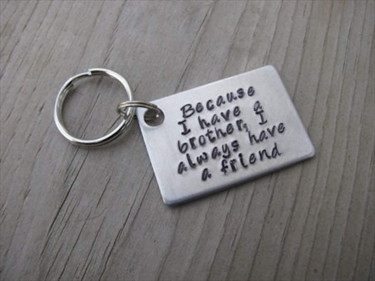 Brother Keychain Because I have a brother I always | Etsy
