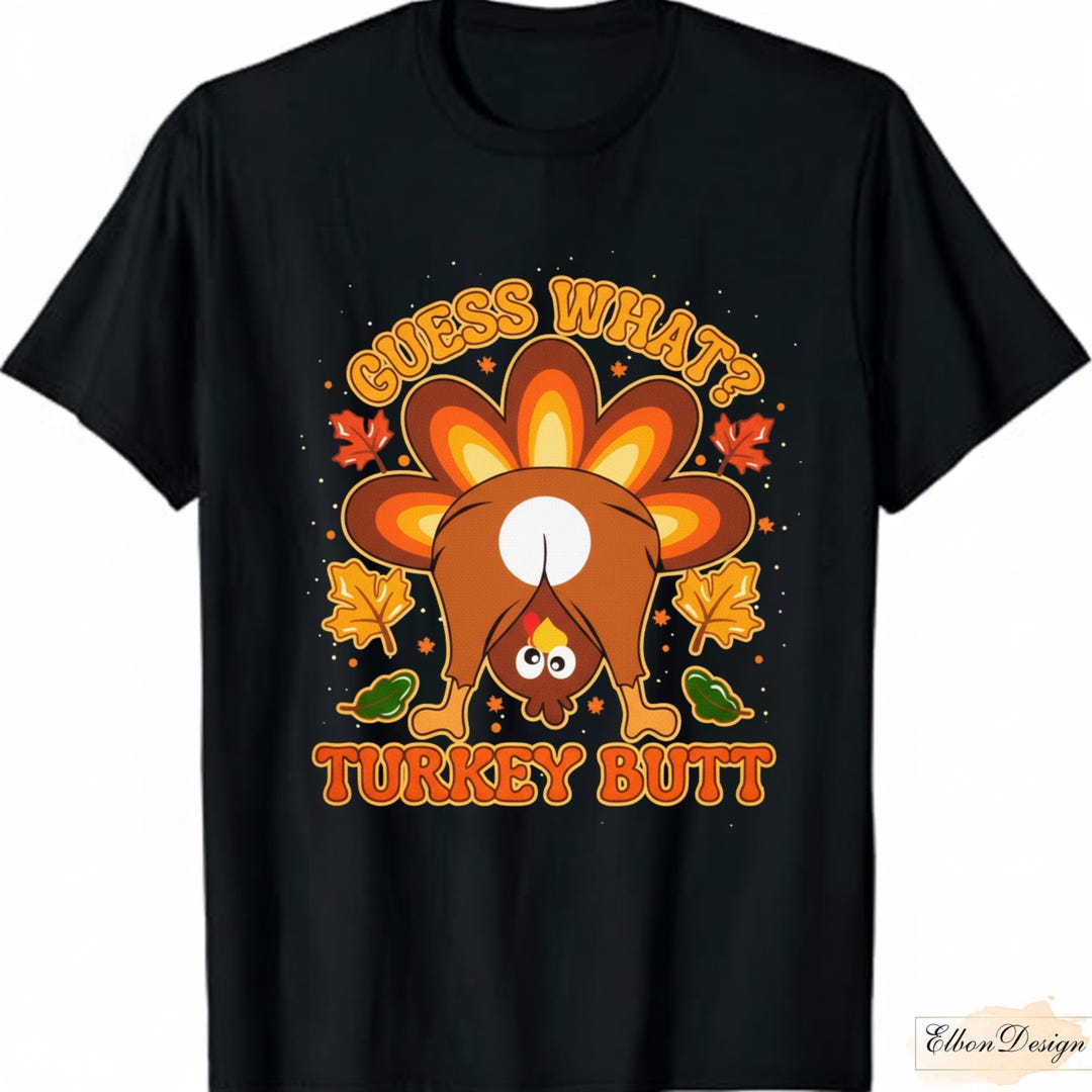Guess What Turkey Butt Thanksgiving Png, Chick or Treat Halloween PNG ...