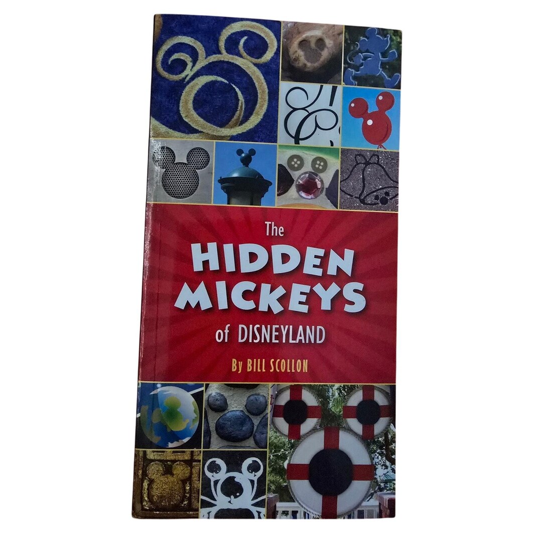 The Hidden Mickeys of Disneyland — Bill Scollon (disney Editions, 2015 ...