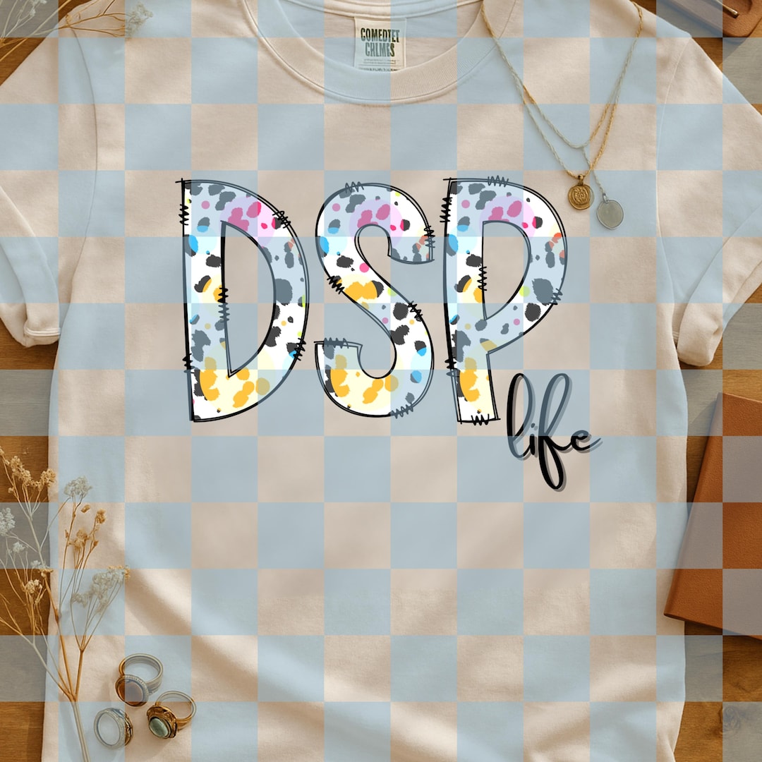 Dsp Life PNG | Direct Support Professional Life Sublimation DSP PNG ...