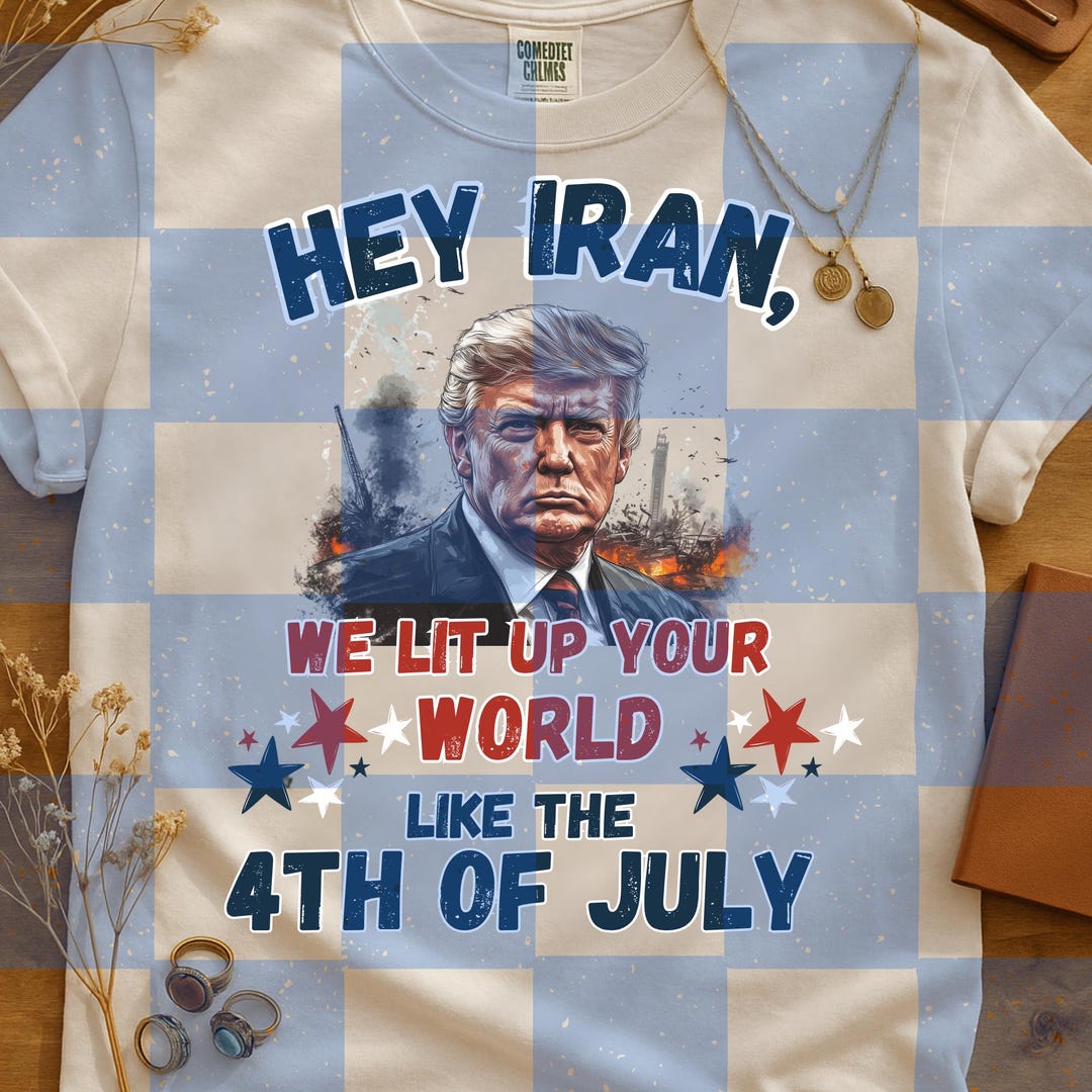 Hey Iran 4th of July Trump PNG – Patriotic Funny Political Digital ...