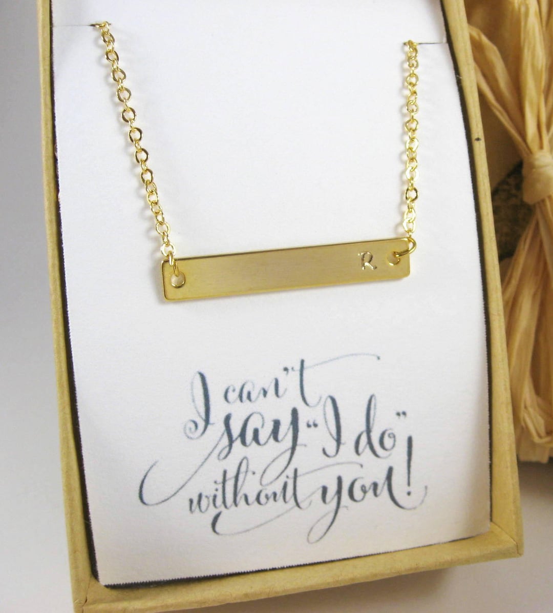 Personalized Gold Bar Necklace, Bridesmaid Gift, I Couldn't Say I Do ...