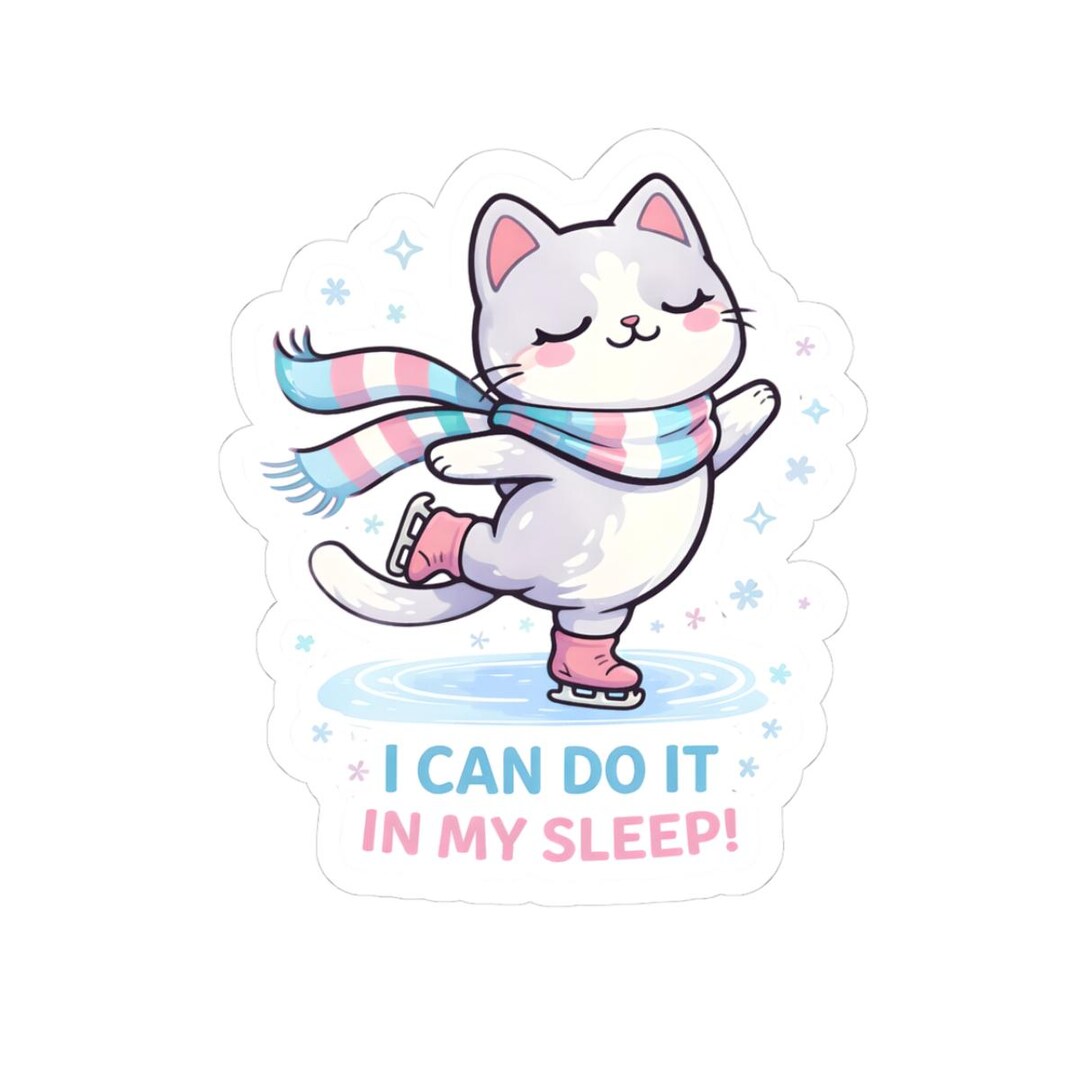 Figure Skating Cat Sticker | Cute Kawaii Cat on Ice, "i Can Do It in My ...