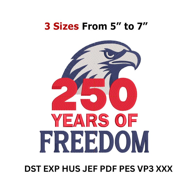 250 Years Freedom Embroidery Design, Patriotic USA Eagle (digital ...