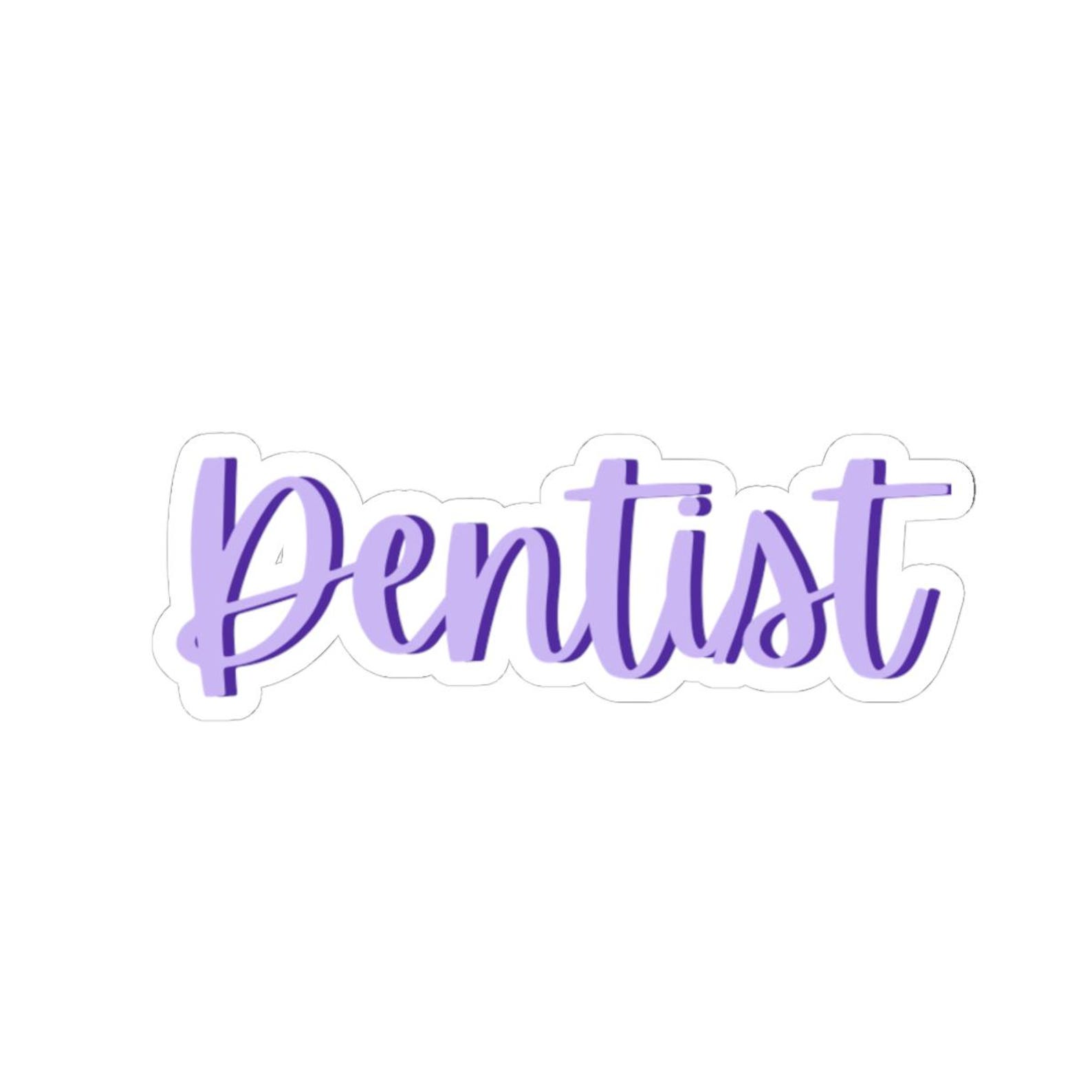 Dentist Cursive Sticker - Dental Hygienist Decal, Medical Office Label ...