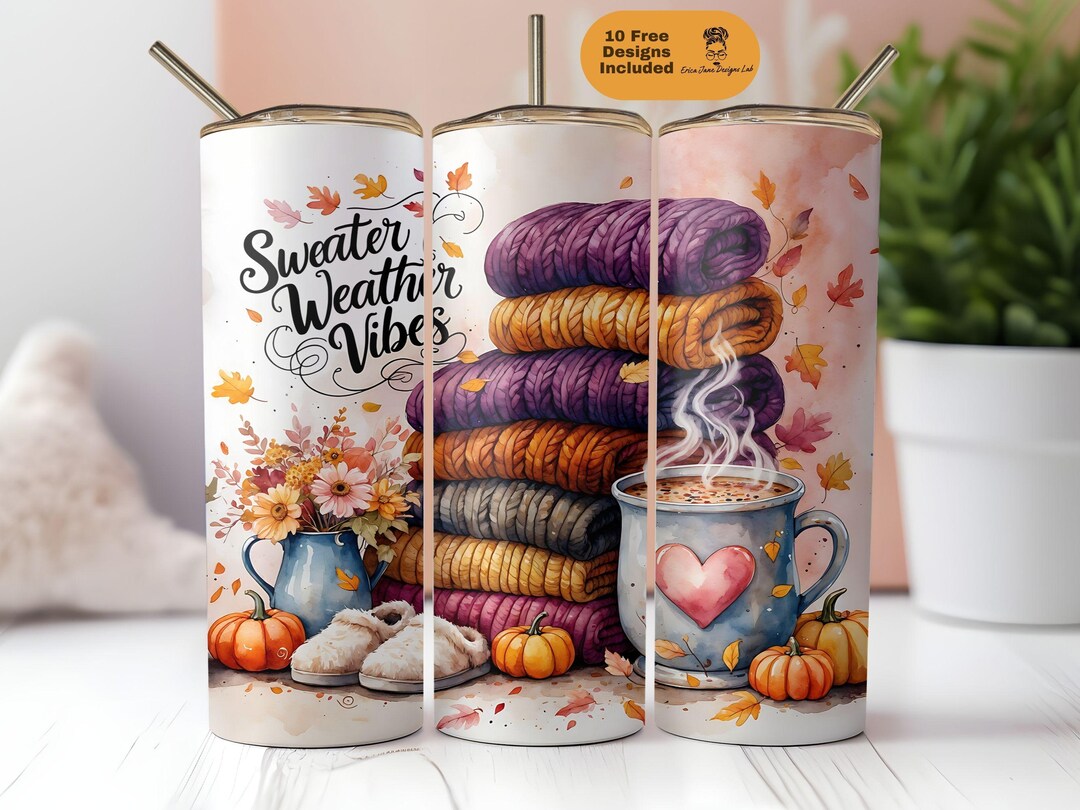 Fall Sweater Weather Tumbler Wrap PNG, 20 Oz Tumbler Sublimation Design ...