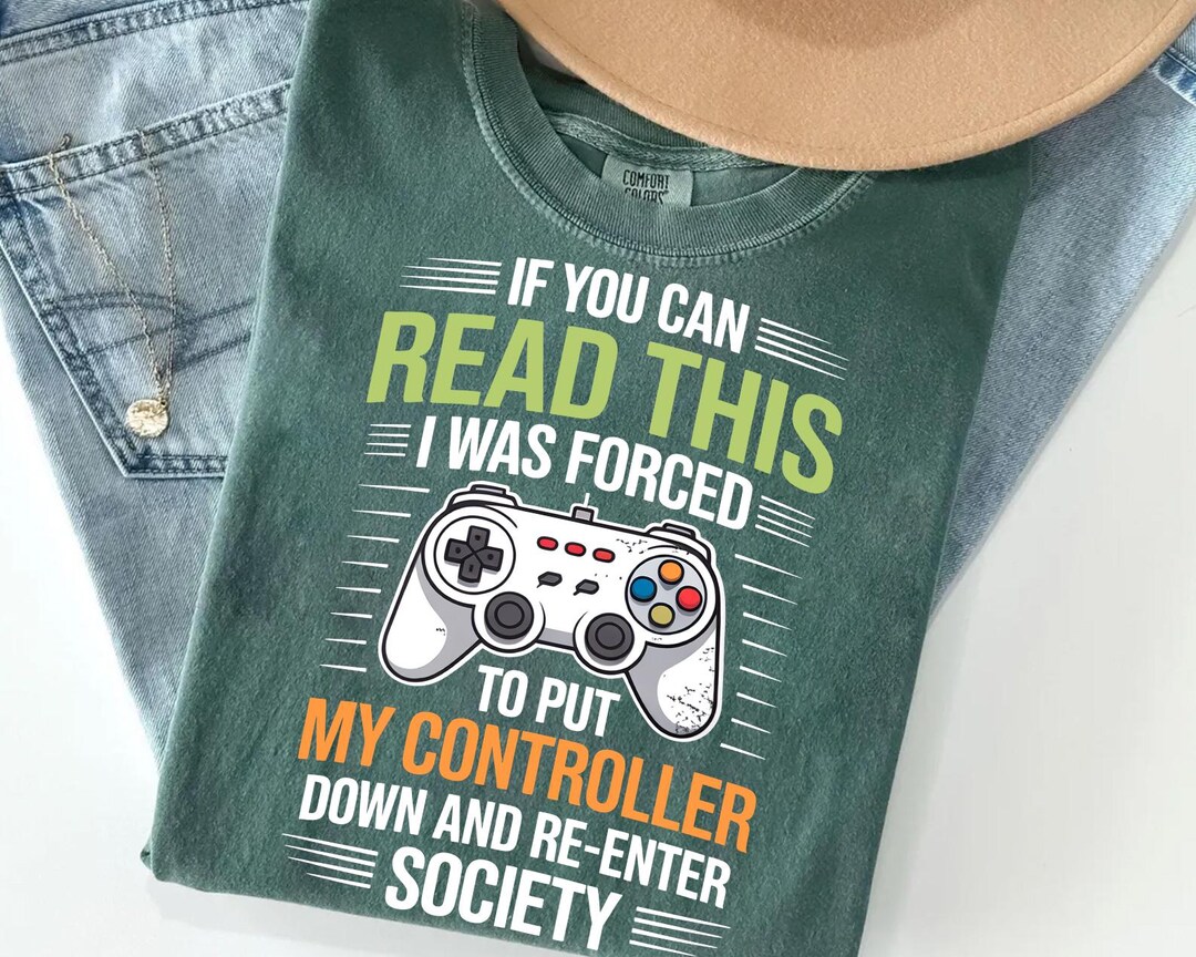 If You Can Read This, I Was Forced to Put My Controller Down - Funny ...