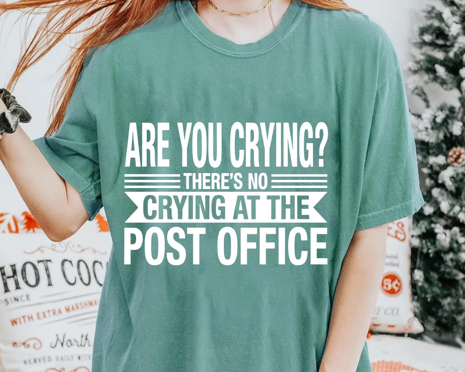 Are You Crying There’s No Crying at the Post Office Shirt - Funny ...