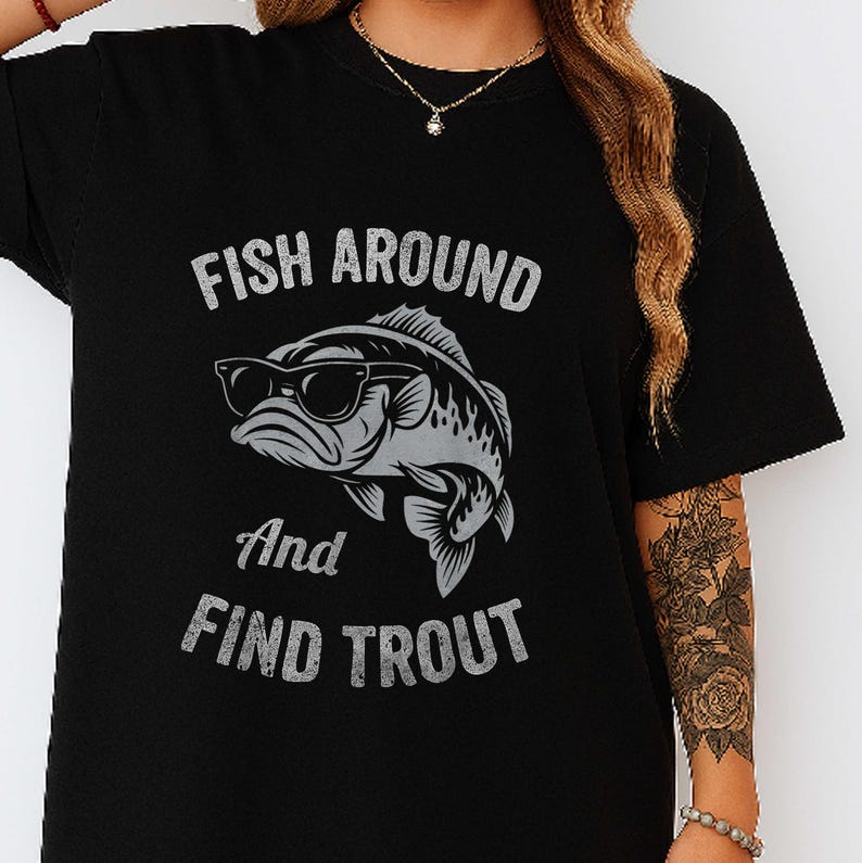 Fish Around and Find Trout Funny Fishing PNG Digital Download - Etsy Canada