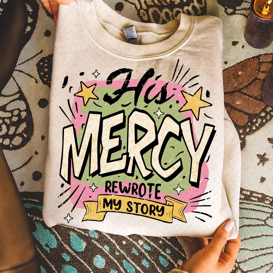 His Mercy Png, Bible Verse Png, Faith Png, Keep You Faith, His Mercy ...