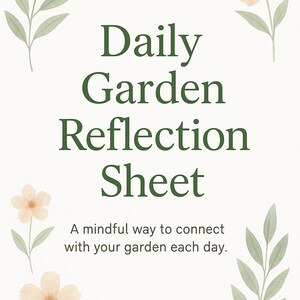 Daily Garden Reflection Sheet – Printable Mindful Gardening Journal ...