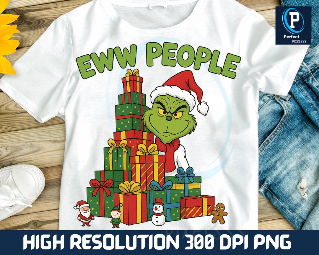 Funny Grinch Eww the People Clipart | Holiday Humor Sublimation Design ...