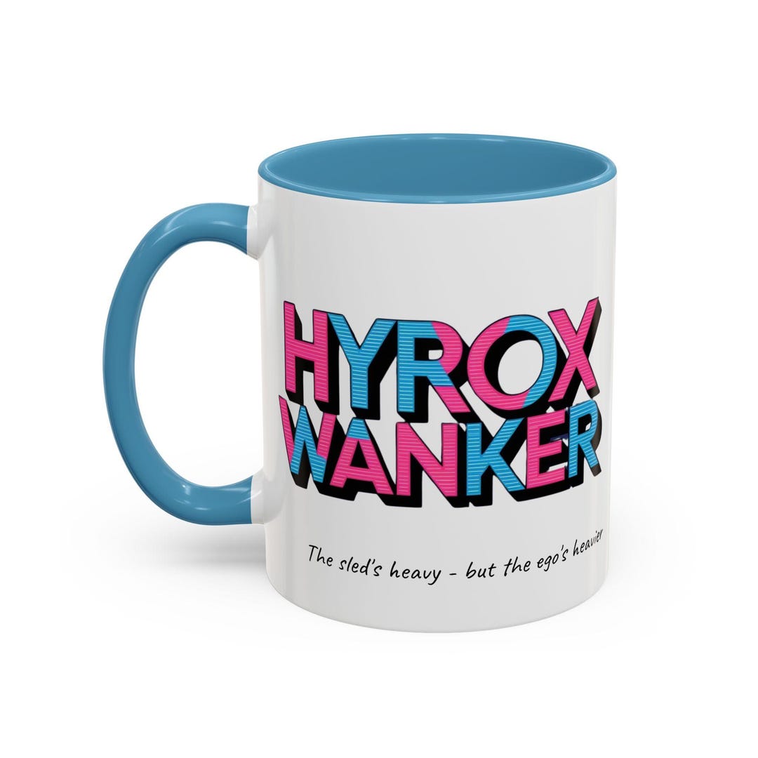 Unique HYROX Gift |HYROX WANKER Mug |the Sled's Heavy - but the Ego's ...