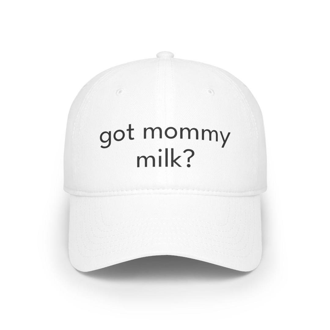 Got Mommy Milk? Hat – White Meme Dad Hat – Funny Viral Embroidered Cap ...