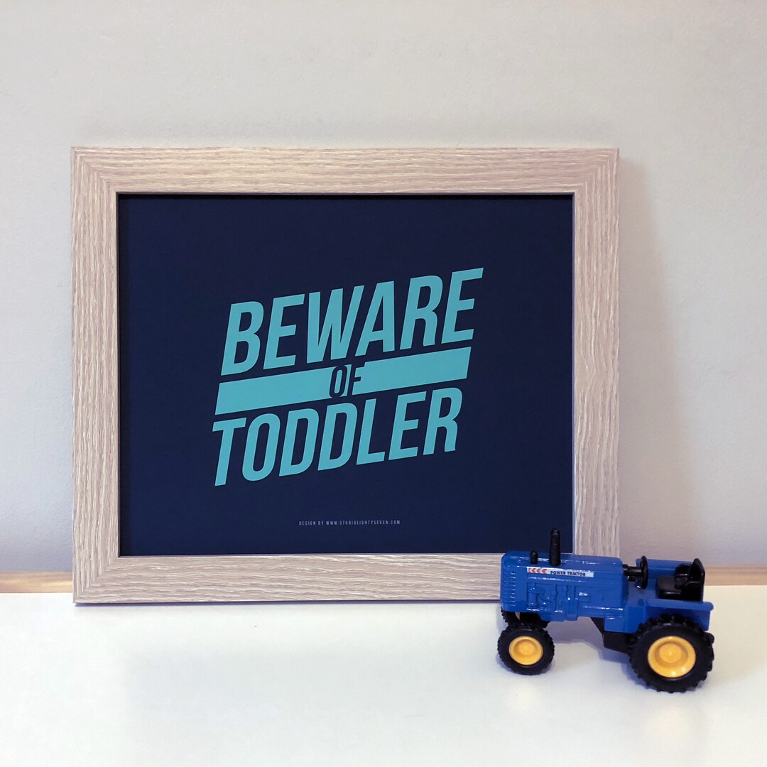 Beware of Toddler - Art Print - Etsy