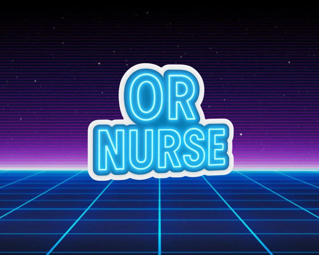 OR Nurse Sticker | Neon Surgical Nurse Vinyl Decal - Etsy