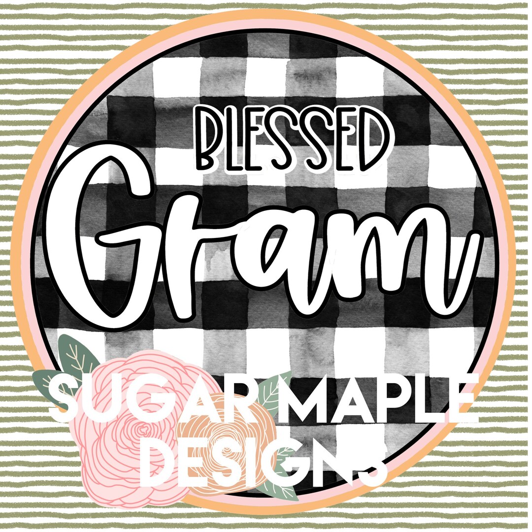 Blessed Gram, Grandma Name PNG, Sublimation Design (300 DPI) - Etsy