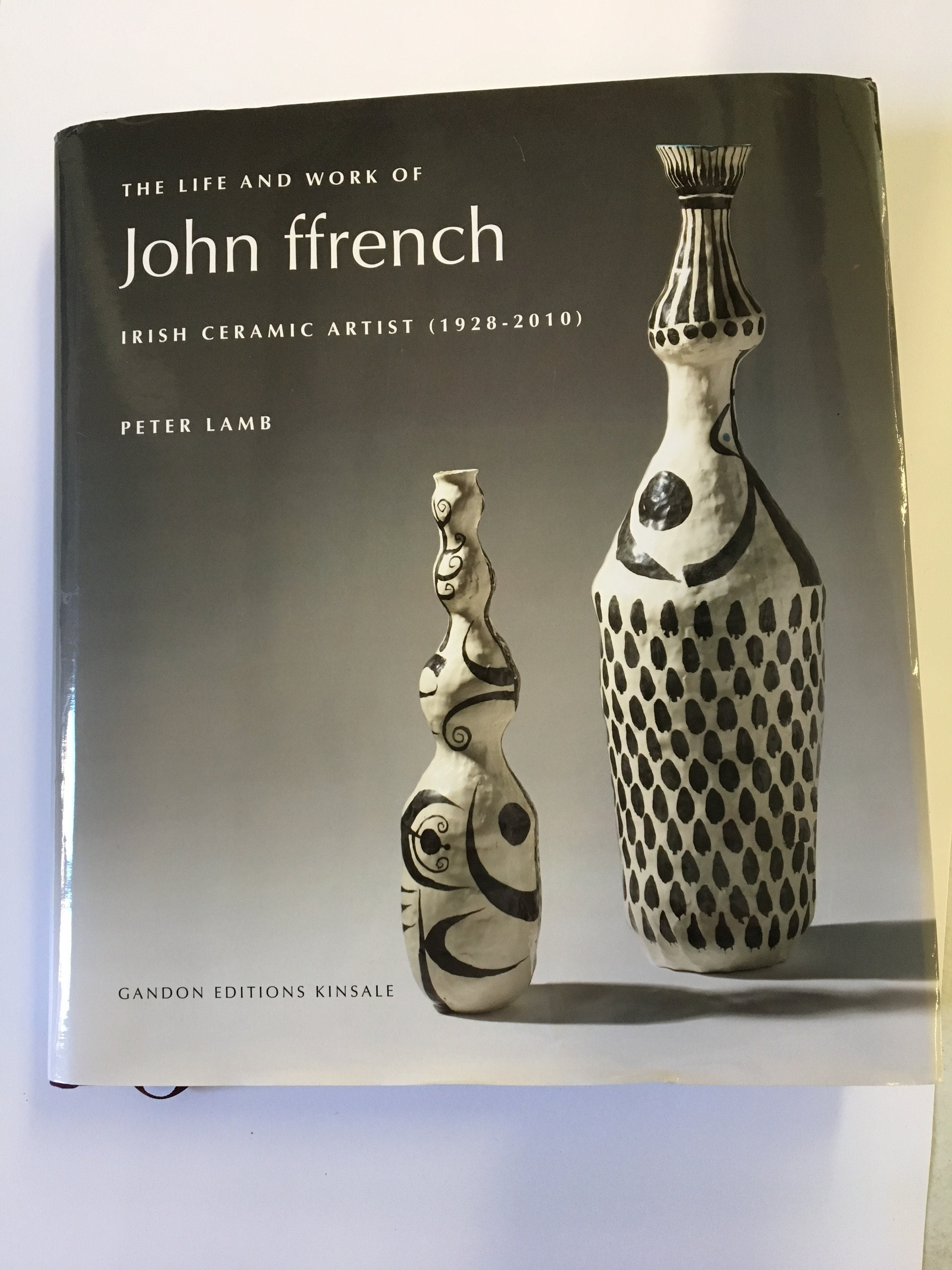 The Life and Work of John Ffrench Ceramic Artist 1928-2010 - Book by ...