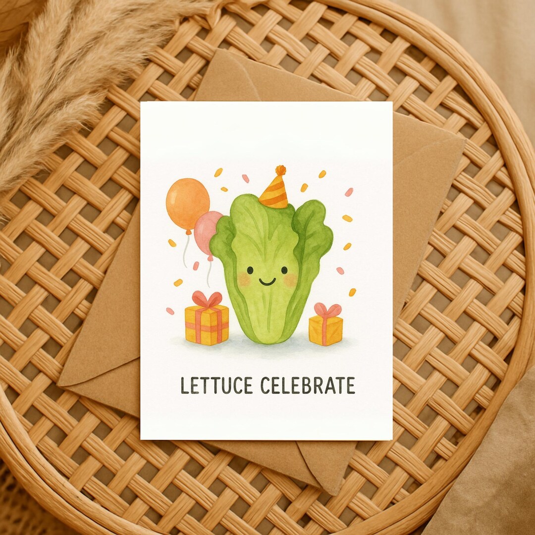 Printable Birthday Card, Lettuce Celebrate Pun, Funny Cute Veggie Humor ...