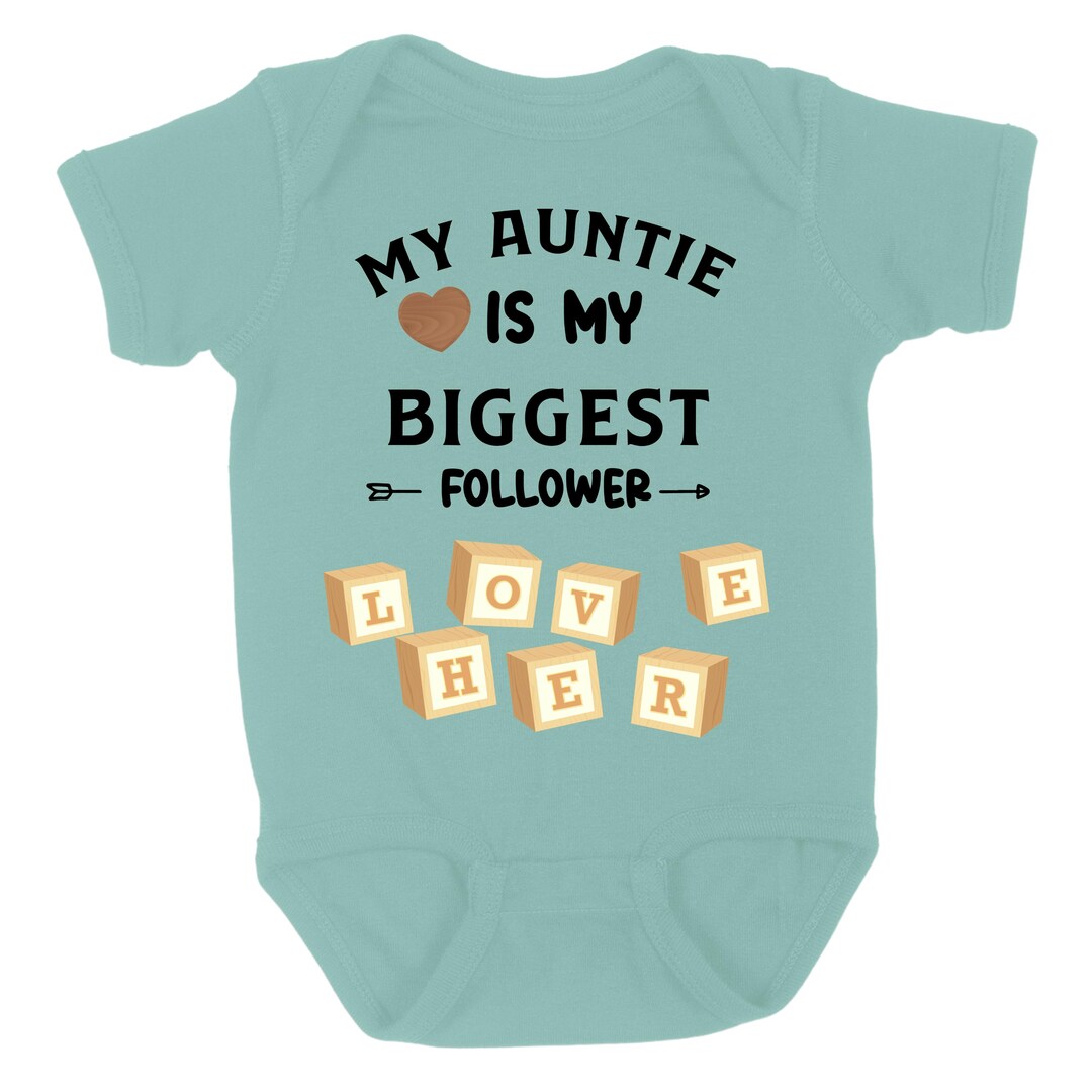My Auntie is My Biggest Follower Baby Bodysuit | Funny Auntie Baby ...