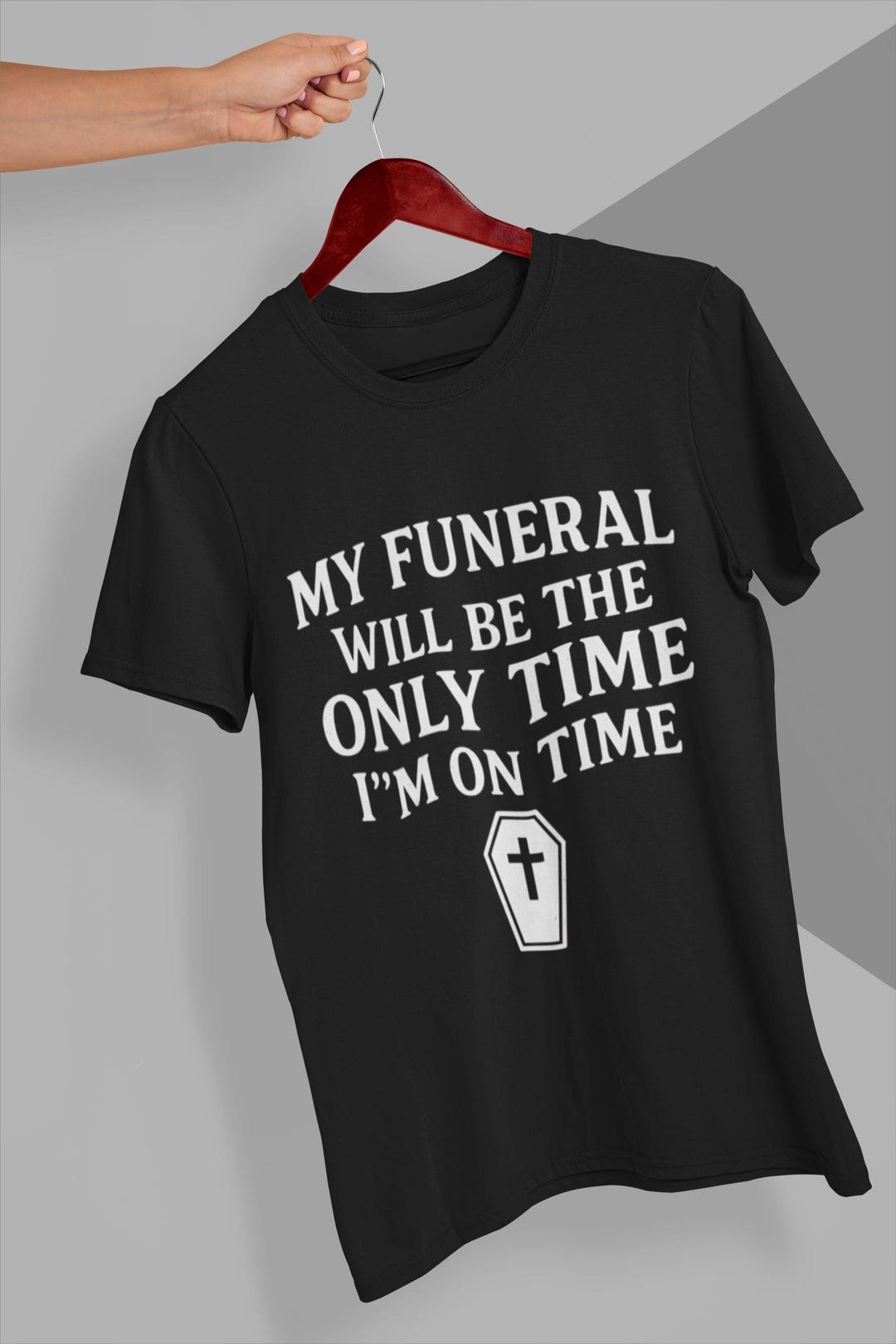 Funny Funeral T-shirt: Dark Humor Goth Tee, Sarcastic Coffin Graphic - Etsy