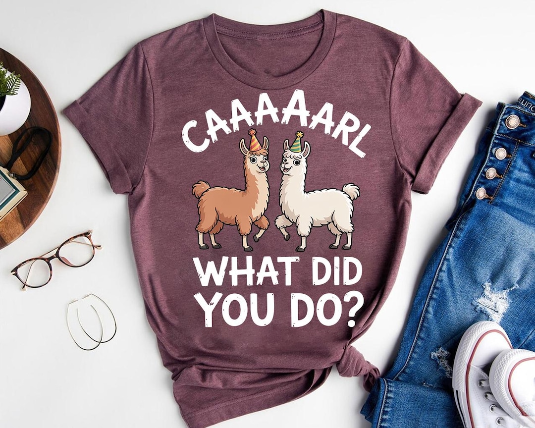 Funny Llama Shirt: Caaaarl Meme Tee, Alpaca Humor - Etsy