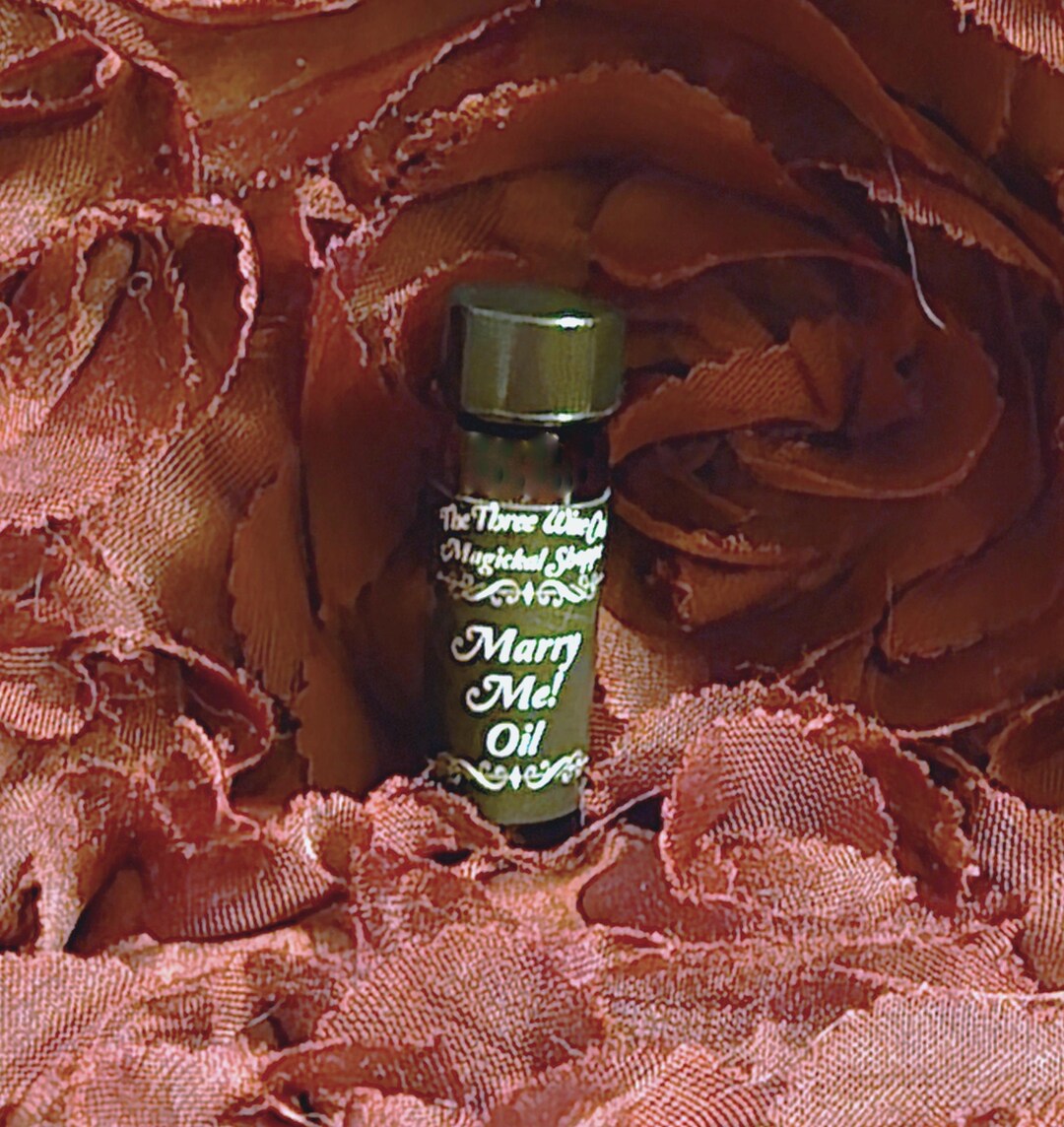 Marry Me Anointing Oil--get That Marriage Proposal, Engagement, Wedding ...
