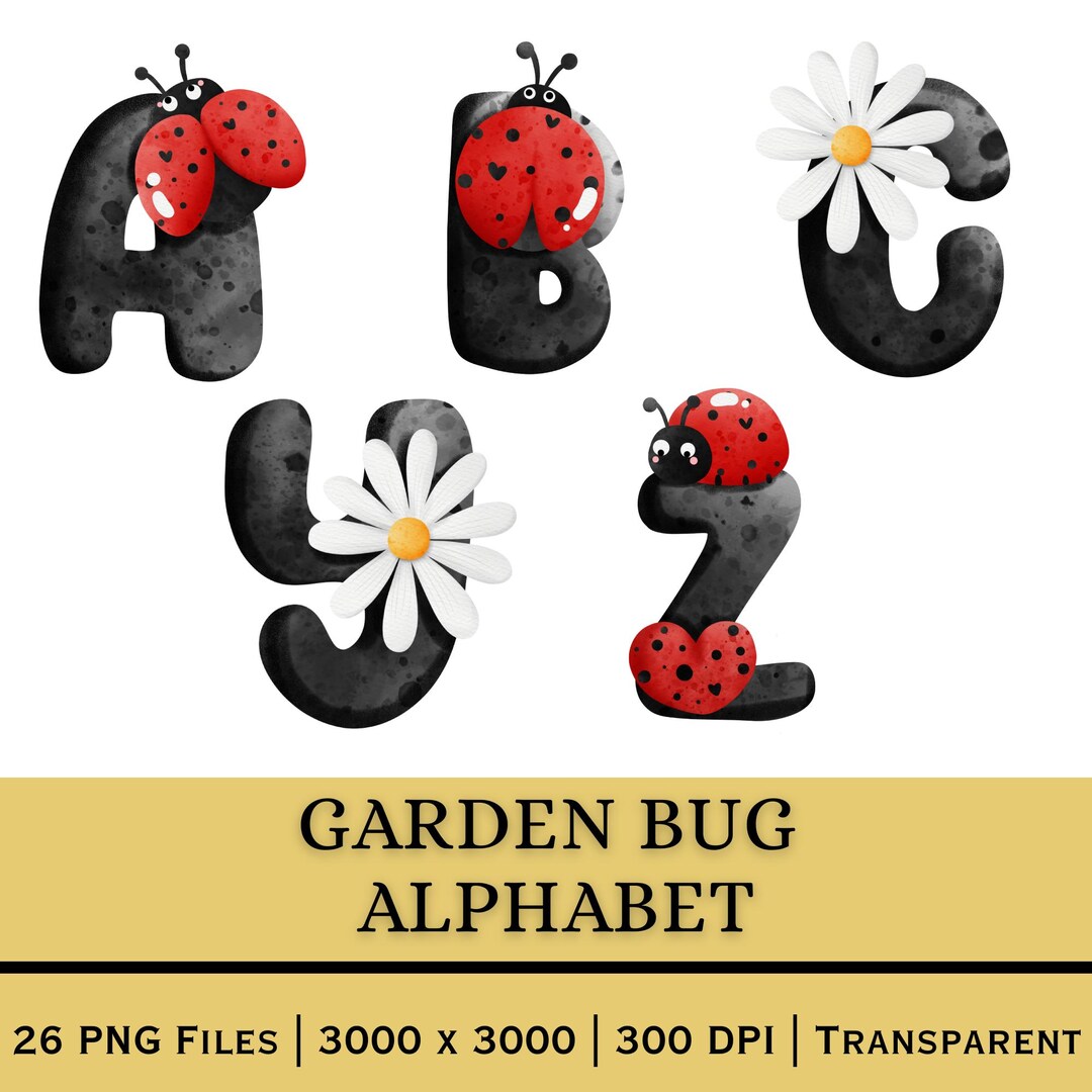Garden Bug Alphabet A to Z PNG | Insect Letters Kids Learning Crafts ...