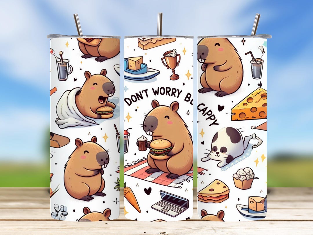 Capybara Tumbler Wrap: Don't Worry Be Capy, Affirmation Quote (PNG ...