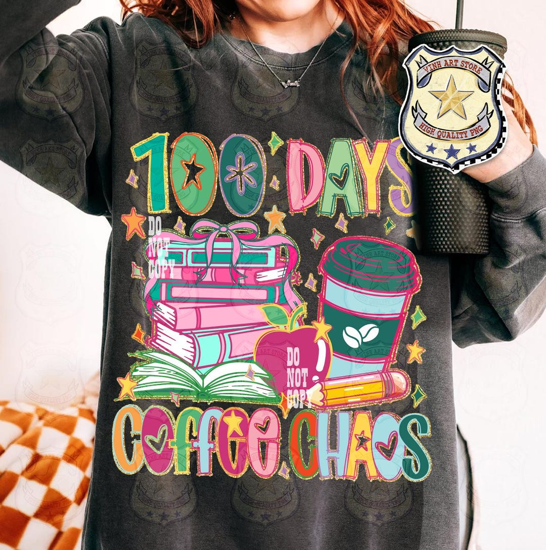 100 Days Coffee Chaos Png, Teacher 100 Days Png, Coquette Teacher Png ...