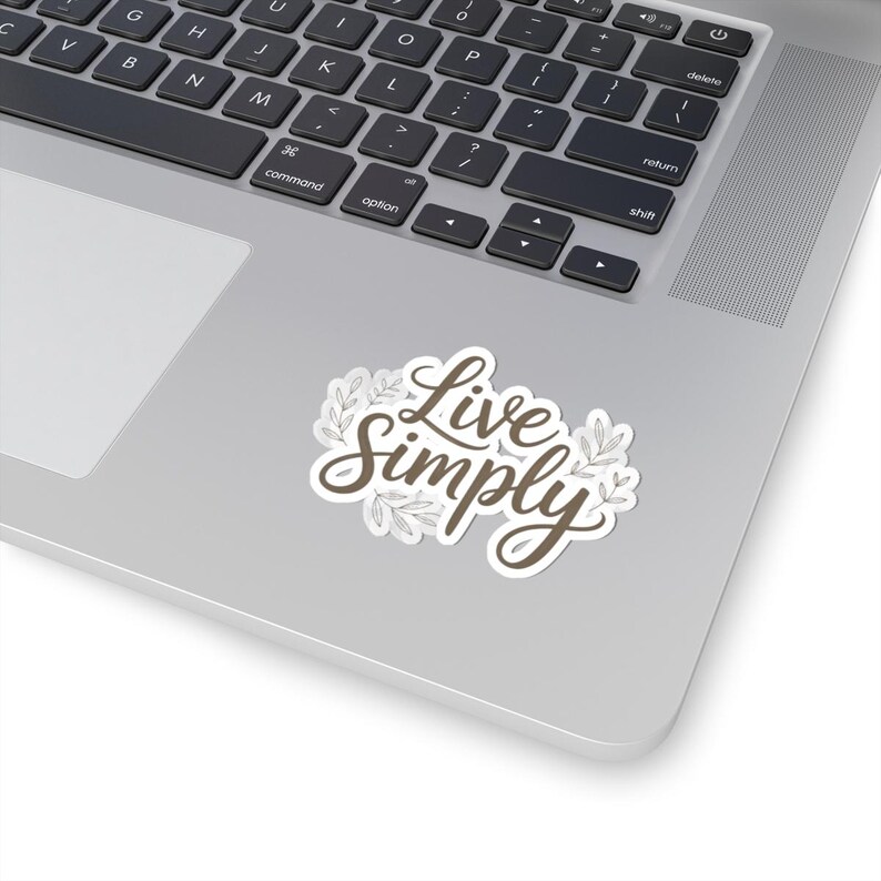 Live Simply Sticker | Minimalist Hand-lettered Quote, Neutral Script ...