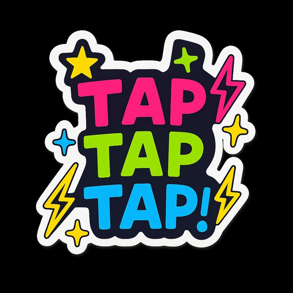 Tiktok Sticker- Tap, Tap, Tap! (neon, White Background) - Etsy